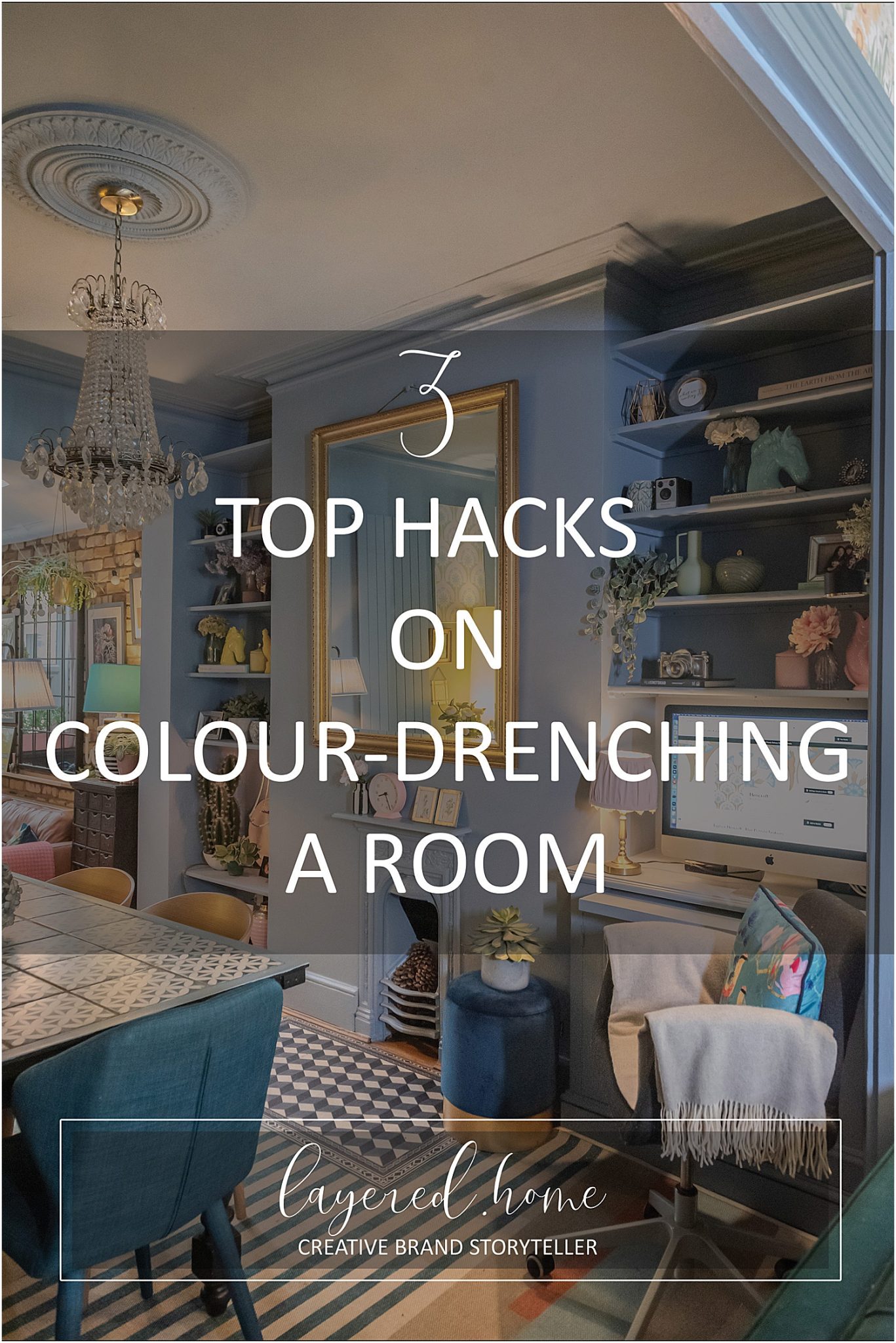 3 Top Hacks on Colour-Drenching a Room - layered.home